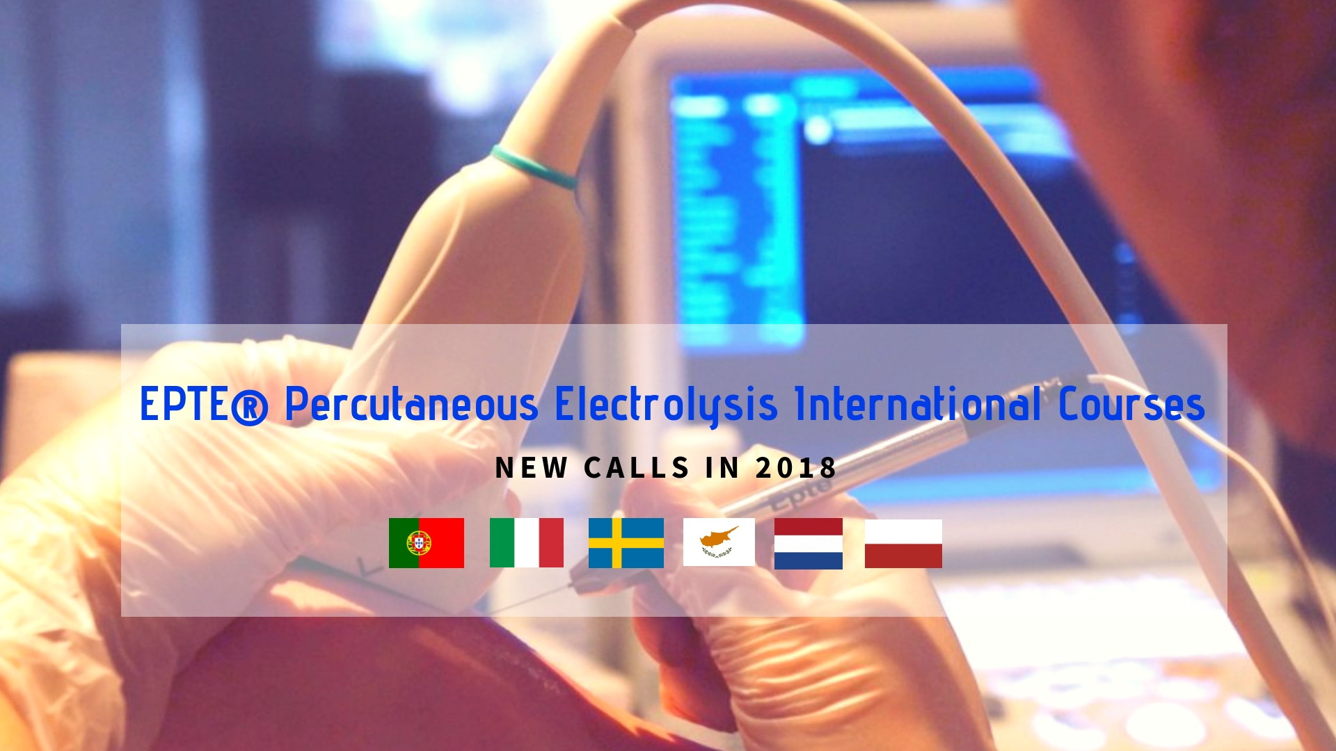 EPTE® percutaneous electrolysis courses, international calls